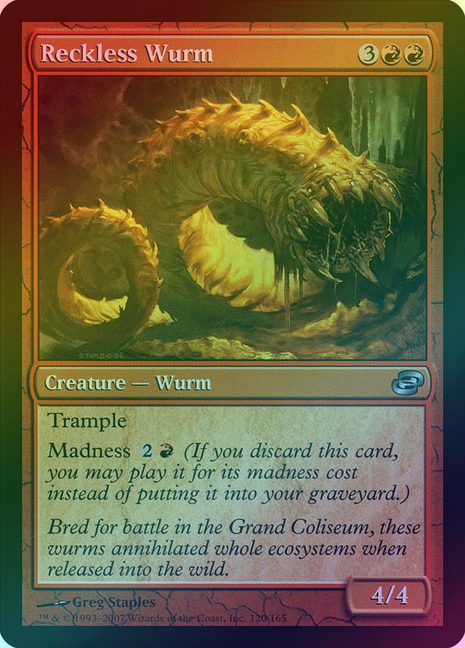 401 Games Canada - Reckless Wurm (Foil) (PLC)