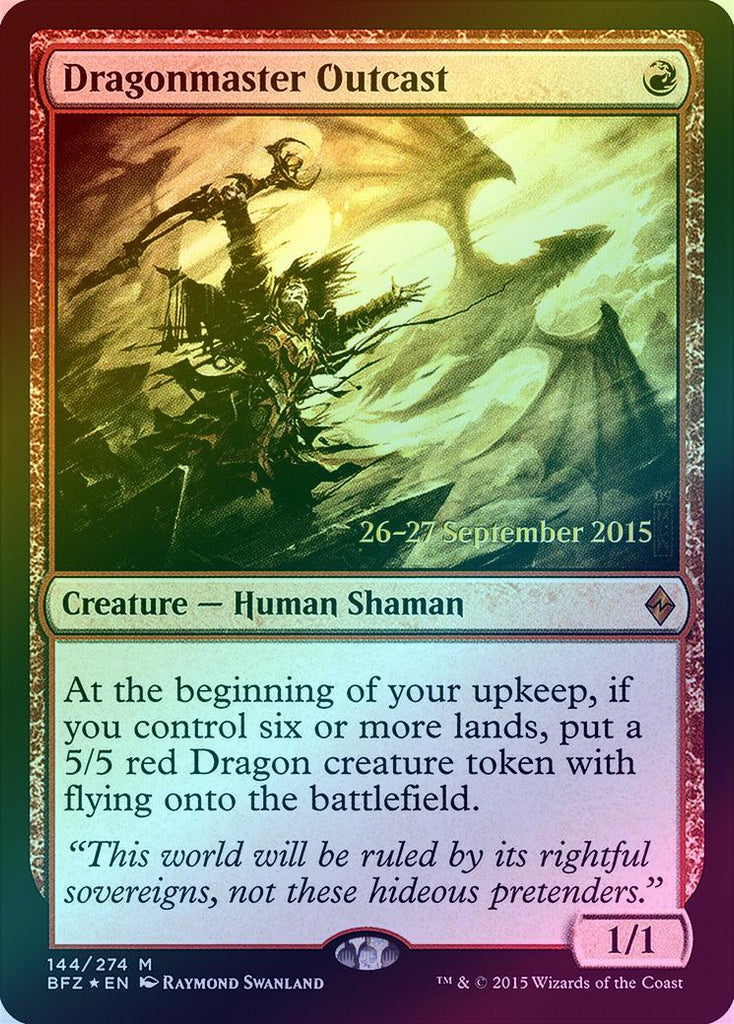 401 Games Canada - Dragonmaster Outcast - Prerelease Promo (Foil) (PBFZ)