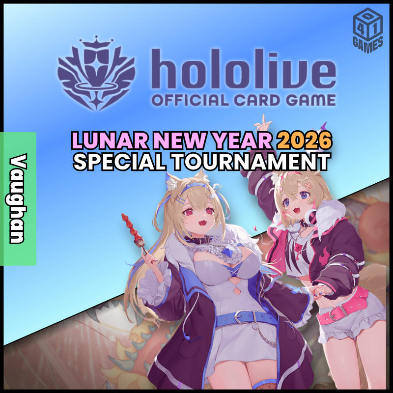 401 Games Canada - Vaughan Events - Hololive OCG - Lunar New Year 2026 ...