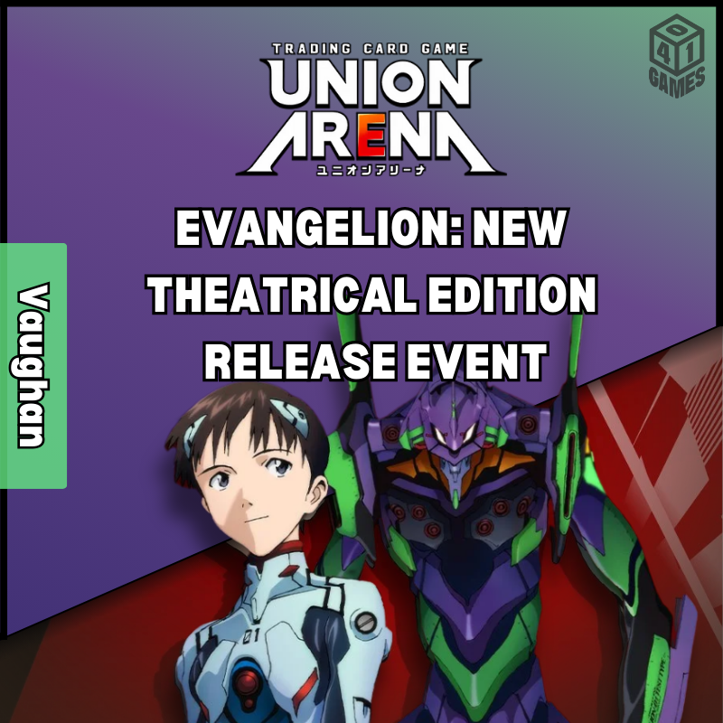 401 Games Canada - Vaughan Events - Union Arena - Evangelion: New ...