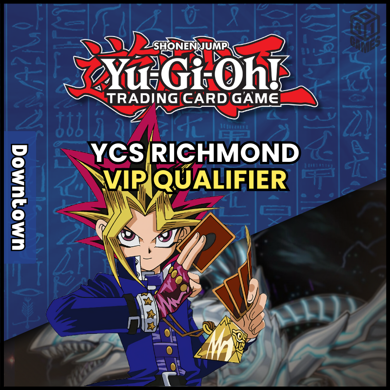 401 Games Canada - Downtown Events - Yugioh - YCS Richmond VIP ...