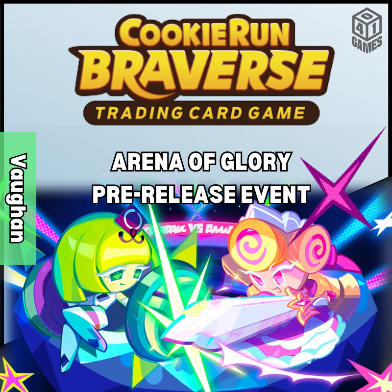 401 Games Canada - Vaughan Events - CookieRun Braverse TCG: Arena of ...
