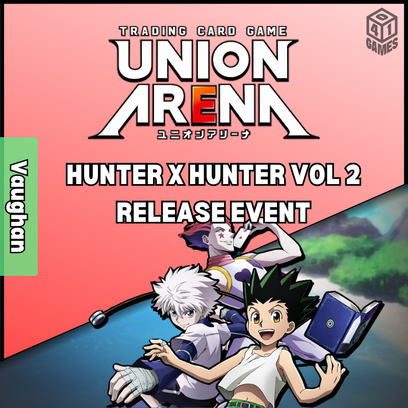 401 Games Canada - Vaughan Events - Union Arena - Hunter x Hunter Vol.2 Release Event!